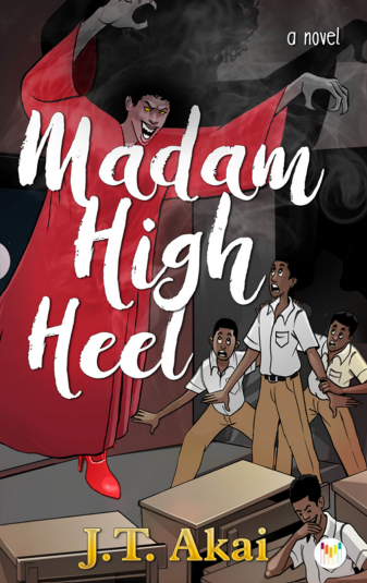 Books :: Madam High Heel Madam High Heel By J.T Akai