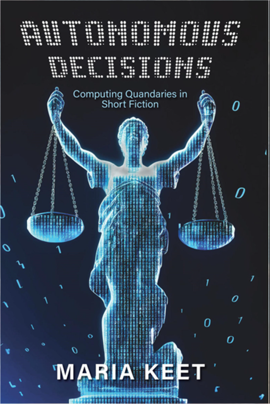 Books :: Autonomous Decisions: Computing Quandaries In Short Fiction