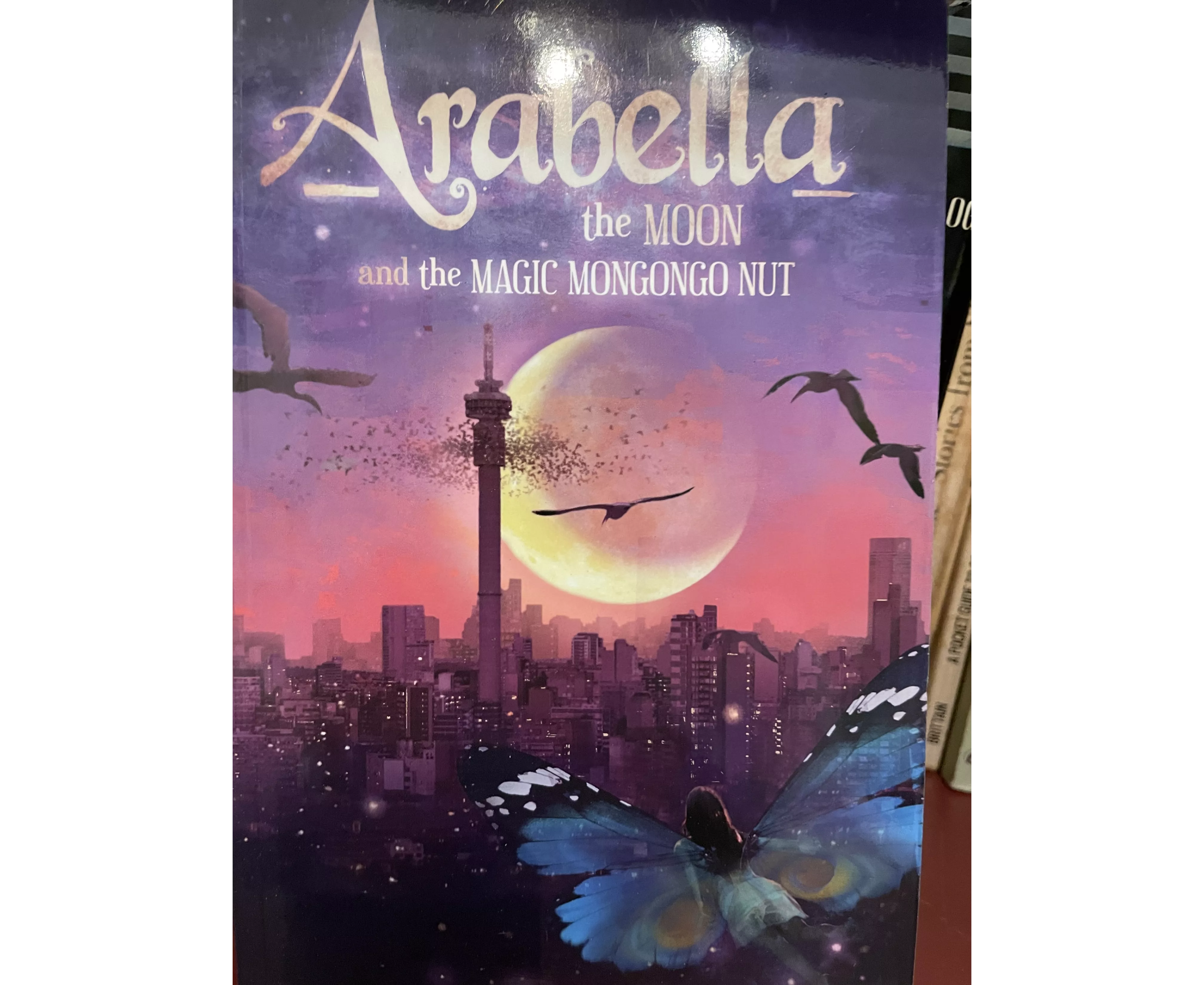 Books :: Arabella the Moon and the Magic Mongongo Nut by Hamilton Wende